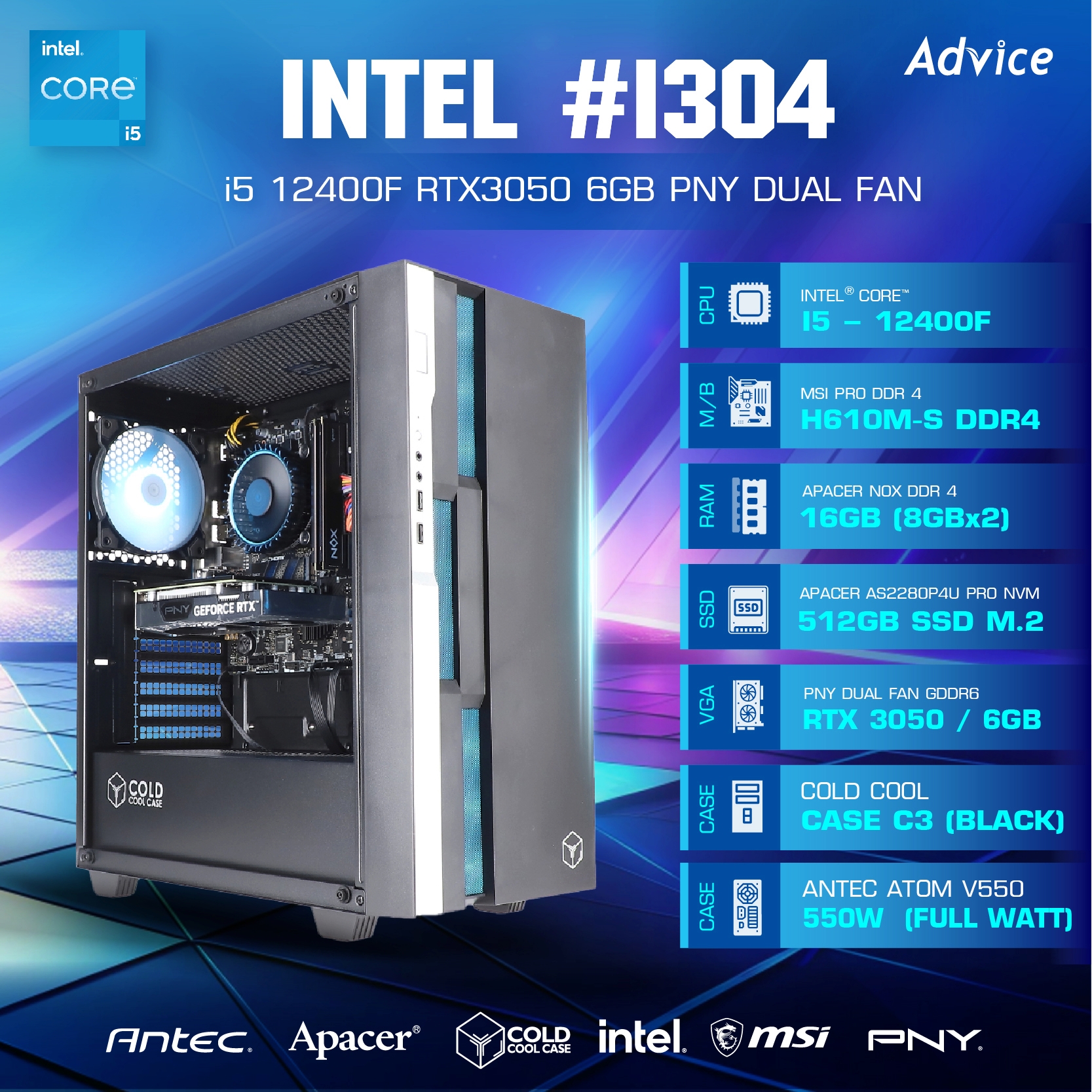 คอมประกอบ Advice : Computer Set intel #i304 i5 12400F RTX3050 6GB PNY DUAL FAN (D6)